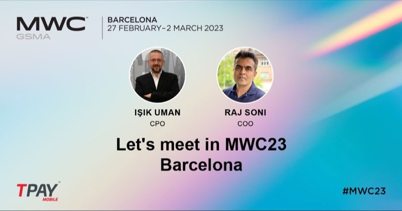 TPAY Mobile MWC 23’e katılıyor - MediaTrend